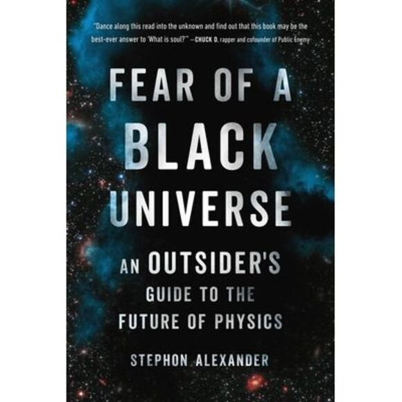 Stephon Alexander | Other | Fear Of A Black Universe An Outsiders Guide ...